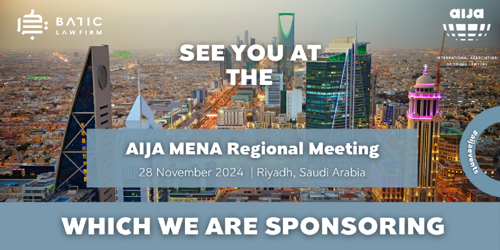 Batic Law Firm Sponsoring AIJA Event in Riyadh on November 28, 2024 ... Batic Law Firm Sponsoring AIJA Event in Riyadh on November 28, 2024 ...